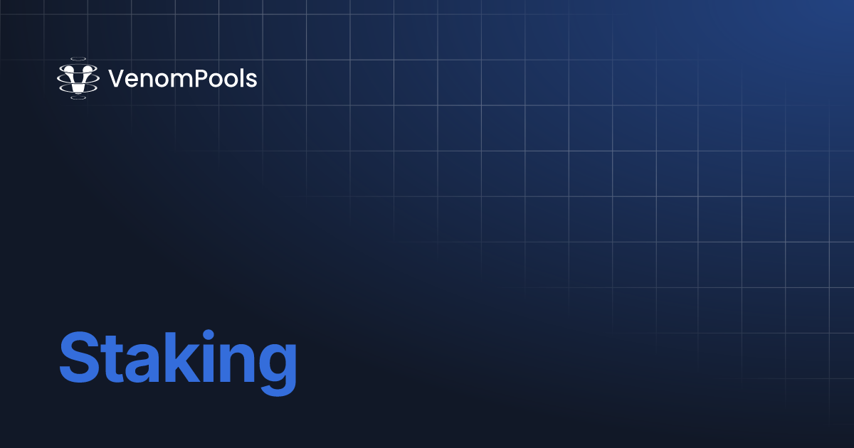 Staking | VenomPools.com