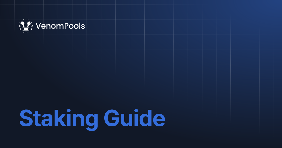 Staking Guide | VenomPools.com